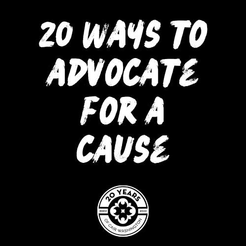20 Ways to Advocate for a Cause | CAIR Washington